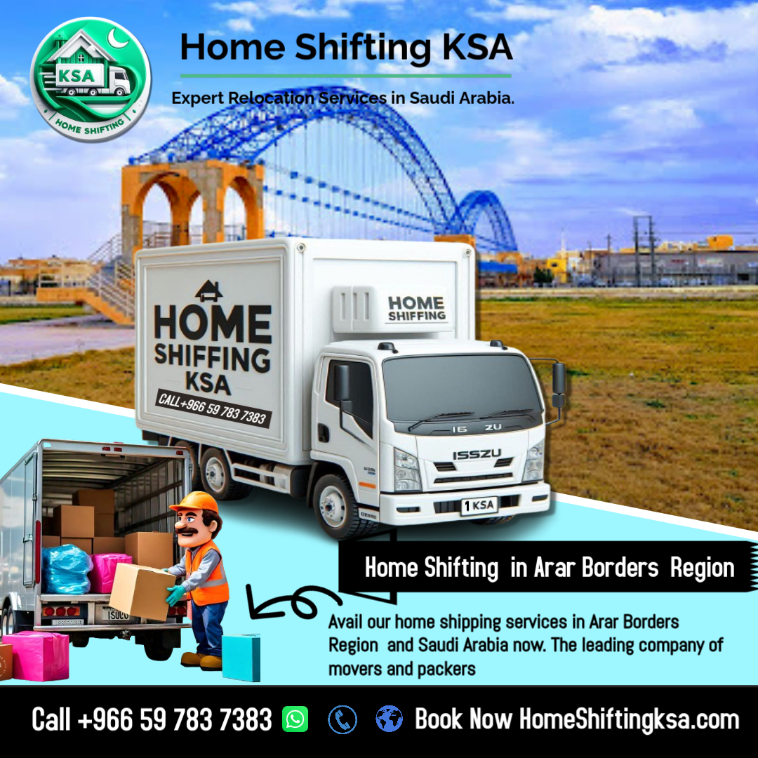 Home Shifting Services in the Arar Borders Region - HOME SHIFTING KSA